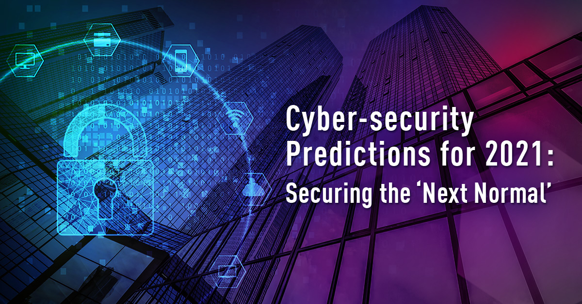 Check Point Software’s Cyber-security Predictions for 2021: Securing ...